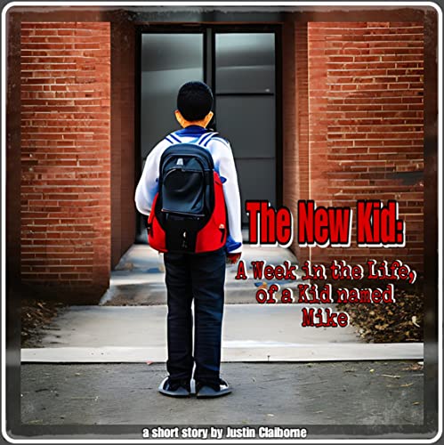 The New Kid: A Week in The Life of a Kid name Mike by Justin Claiborne ...