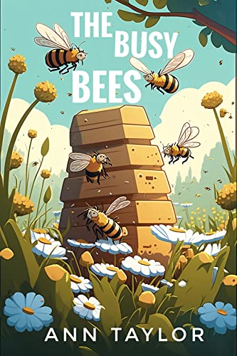 The Busy Bees by Ann Taylor | Goodreads