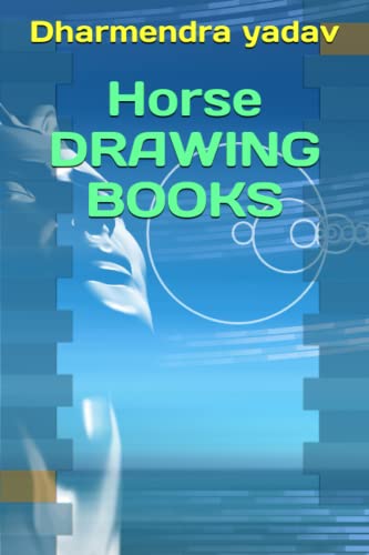 Horse DRAWING BOOKS by Mr. Dharmendra Bimlesh yadav | Goodreads