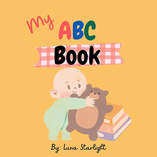 My ABC book: Learning the Alphabet: An Adventure Through ABCs by Luna ...