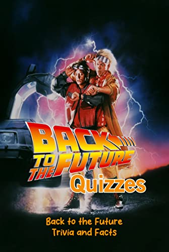 Back to the Future Quizzes: Back to the Future Trivia and Facts: Back ...
