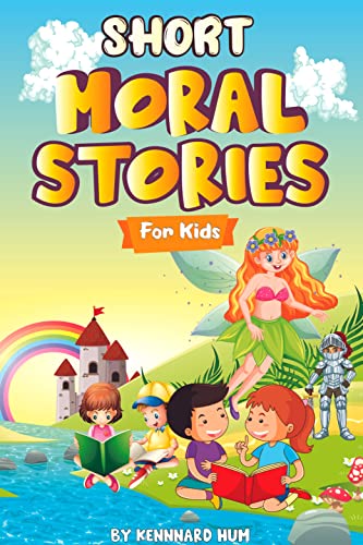 Short Moral Stories For Kids: 50+ Inspiring and Motivational Tales for ...
