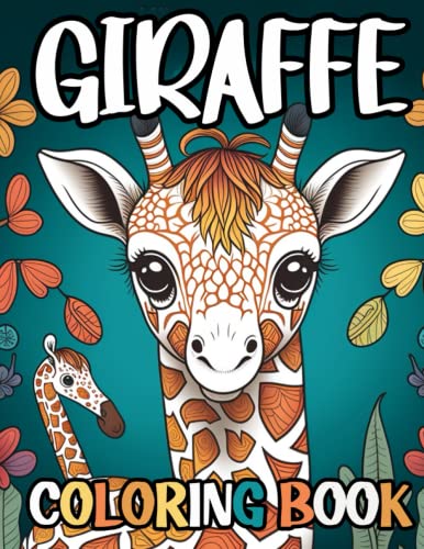 Giraffe Coloring Book For Kids: Giraffe Adventures: A Coloring Book for ...