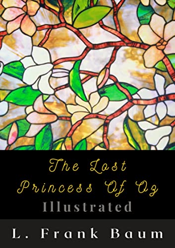 The Lost Princess Of Oz Illustrated by L. Frank Baum | Goodreads
