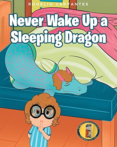 Never Wake Up a Sleeping Dragon by Rogelio Cervantes | Goodreads