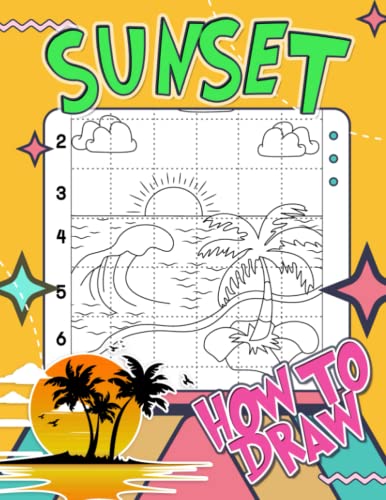 How to Draw Sunset: Containing 30 Step By Step To Learn To Draw ...