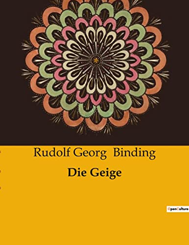 Die Geige (German Edition) by Rudolf Georg Binding | Goodreads