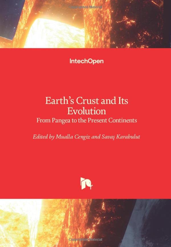 Earth's Crust and Its Evolution: From Pangea to the Present Continents ...