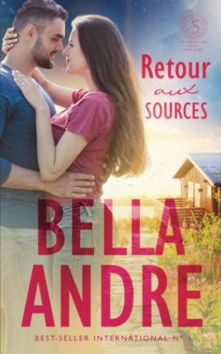 Retour aux sources: La Famille Sullivan, New York, tome 3, Un été au lac by Bella Riley | Goodreads