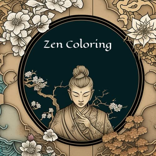 Zen Coloring: Oriental designs to color for relaxation: Relax and ...