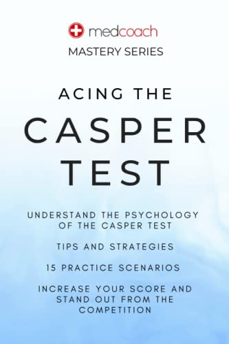 Acing The CASPer Test: 15 High-Yield Practice Scenarios to Boost your ...