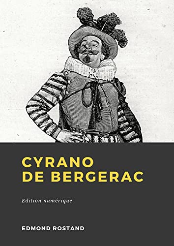 Cyrano de Bergerac (French Edition) by Edmond Rostand | Goodreads