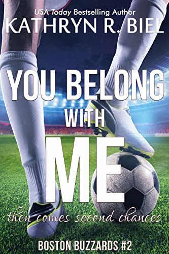 You Belong with Me (Boston Buzzards #2) by Kathryn R. Biel | Goodreads
