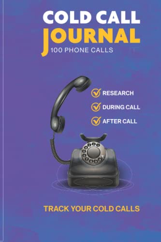 Cold Call Journal: Track Your Cold Calls and Leads by Manan Shah ...