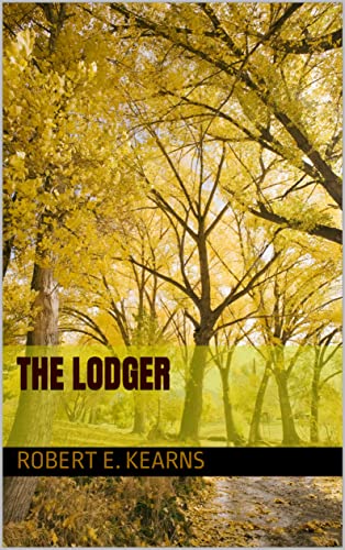 The Lodger by Robert E. Kearns | Goodreads