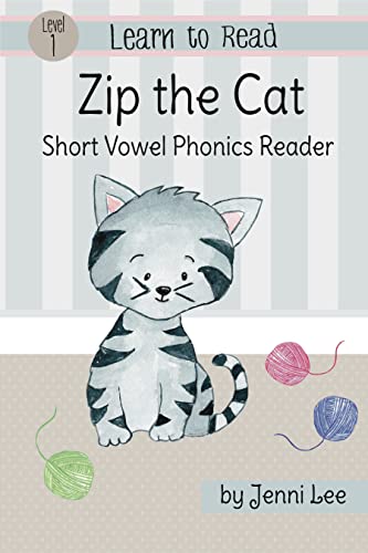 Zip the Cat a Learn to Read Short Vowel Phonics Book for Beginning ...