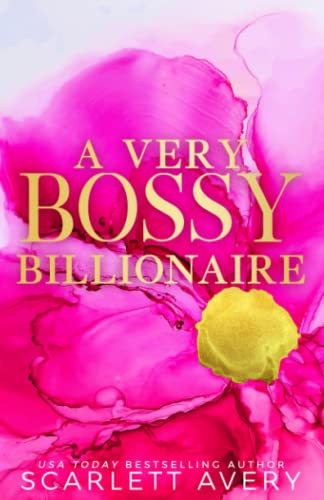 A Very Bossy Billionaire (New York State of Mind) by Scarlett Avery ...