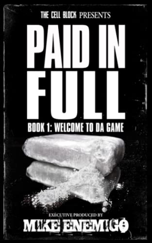 Paid in Full: Welcome to da Game by Mike Enemigo | Goodreads