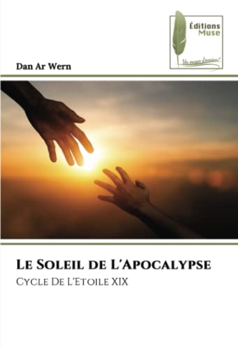 Le Soleil de L'Apocalypse: Cycle De L'Etoile XIX by Dan Ar Wern | Goodreads