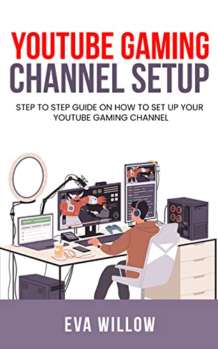 YOUTUBE GAMING CHANNEL SETUP : Step to step guide on how to set up your ...