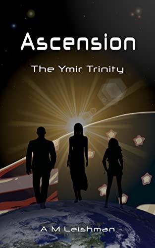Ascension, The Ymir Trinity by A.M. Leishman | Goodreads