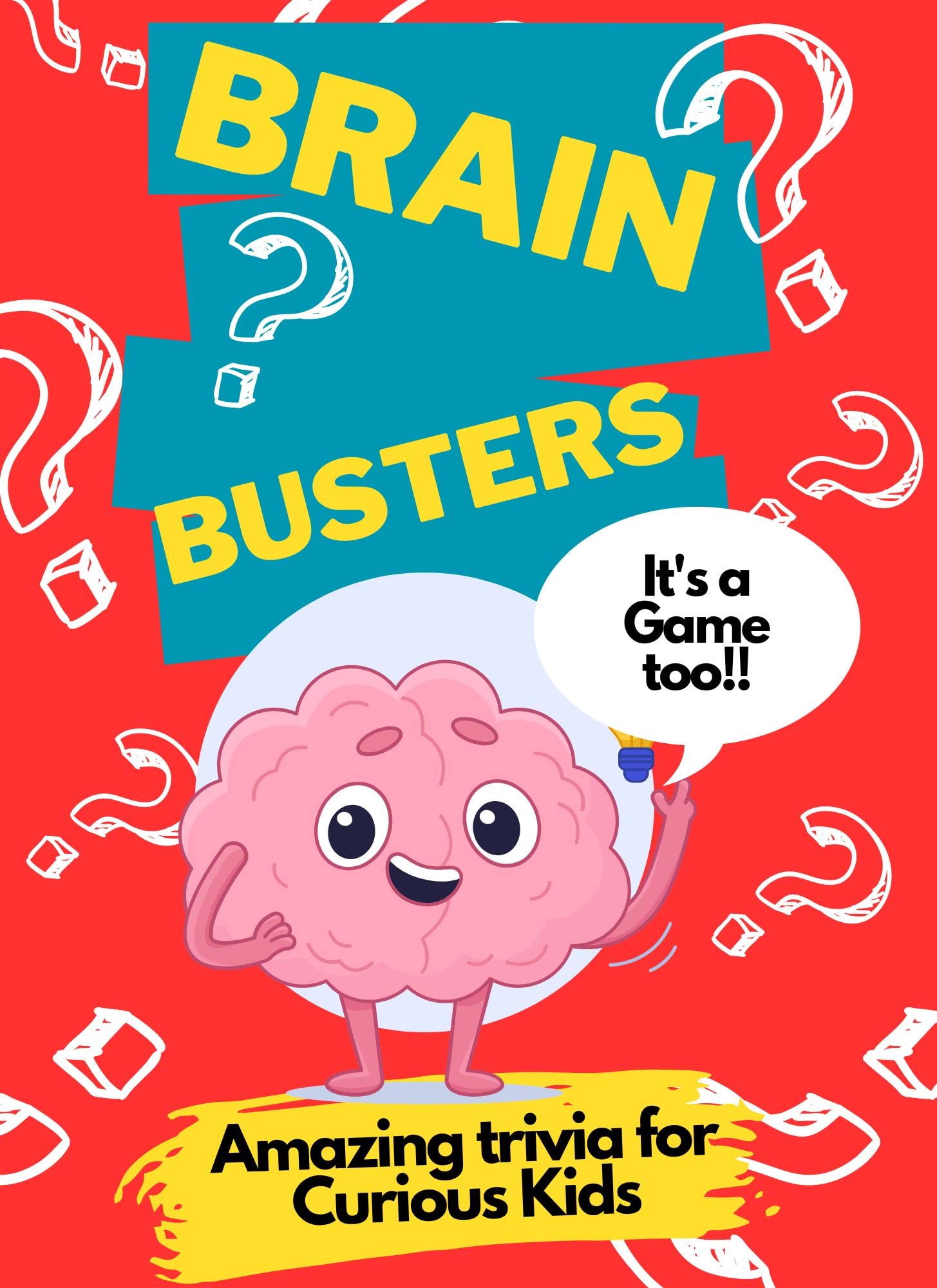 Brain Busters : Amazing Trivia Book for curious kids 8 to 12 by Ellas ...