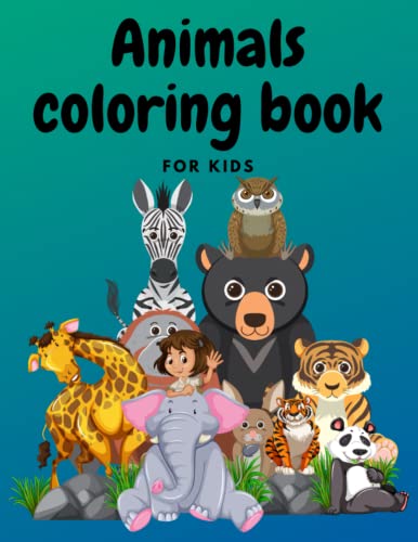 Animals coloring book for kids: Fun and Easy - Ages 2-4, 4-8, 60 Cute ...