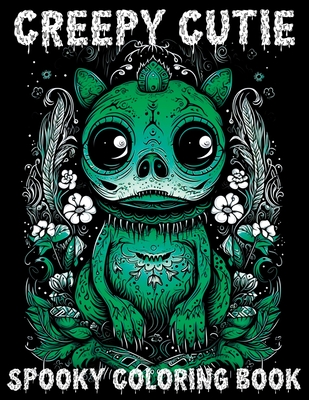 Creepy Cutie Spooky Coloring Book: Cute Horror Creatures for Stress ...