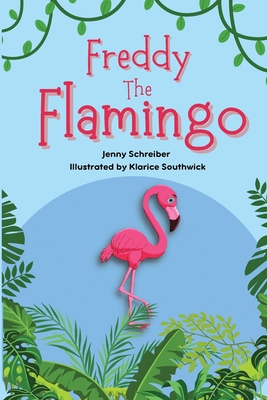 Freddy the Flamingo: Fantastic Facts about the Pink Flamingo, Beginner ...