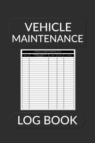 Vehicle Maintenance Log Book: Argent solution for all type of cars ...