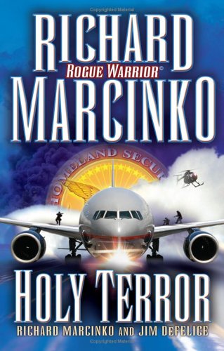 Holy Terror (Rogue Warrior) by Richard Marcinko | Goodreads