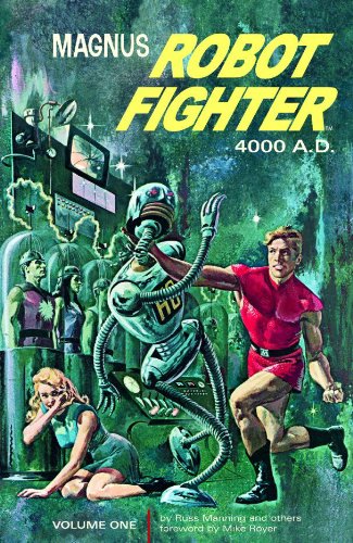 Magnus, Robot Fighter Volume 1 by Russ Manning | Goodreads