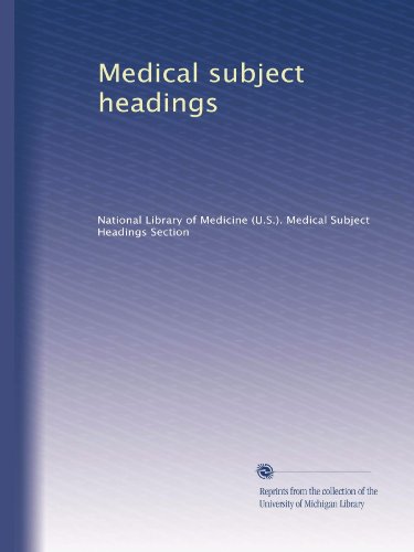 Medical subject headings by . National Library of Medicine (U.S ...