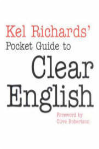 Kel Richards' pocket guide to clear English by Kel Richards | Goodreads