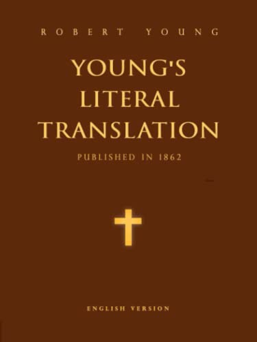 Young's Literal Translation (YLT) 1862 Bible: Complete Old and New ...