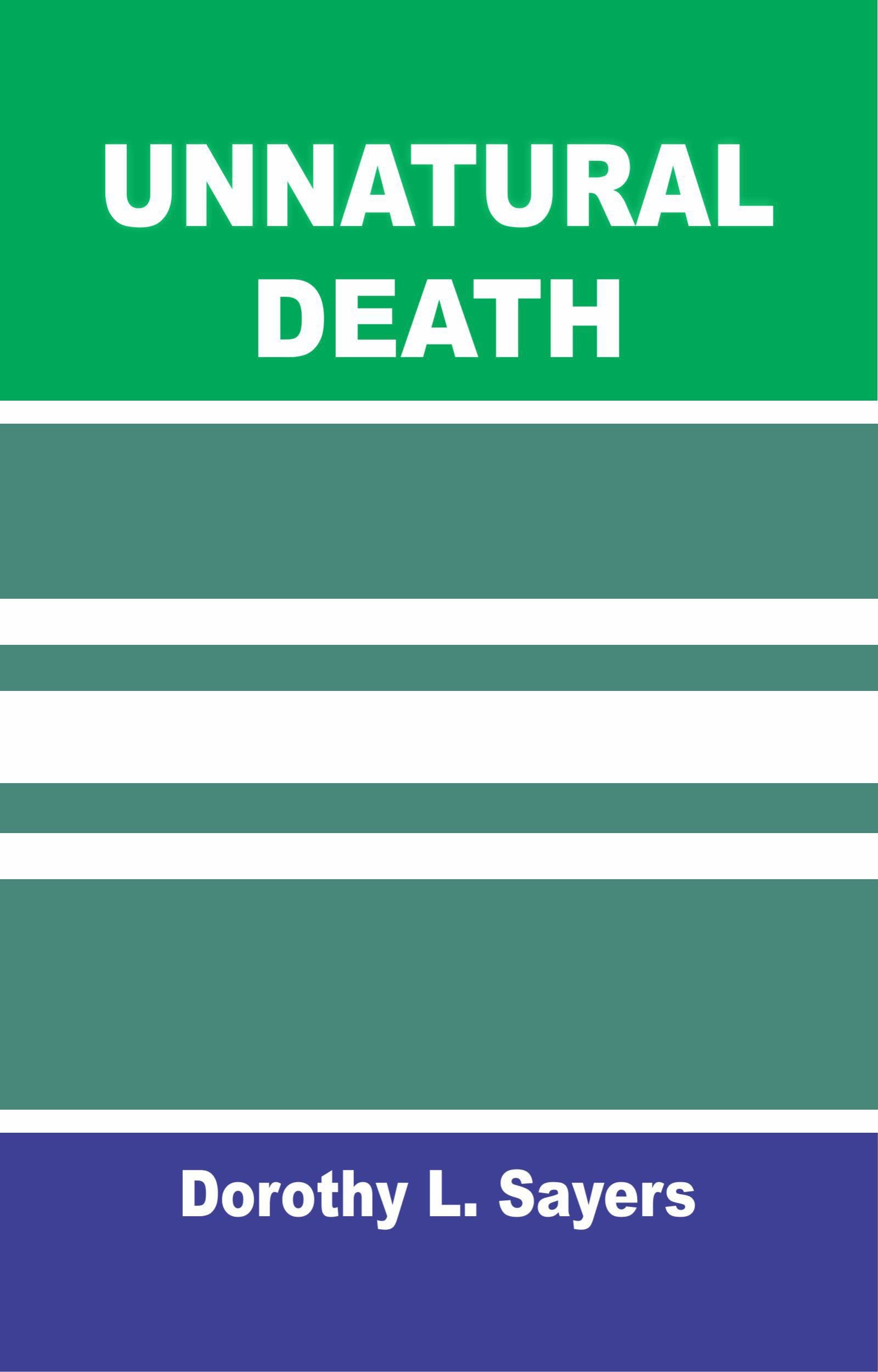 Unnatural Death by Dorothy L. Sayers | Goodreads