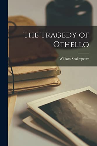 The Tragedy of Othello by William Shakespeare | Goodreads