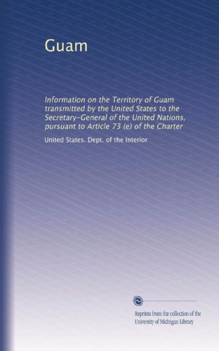 Guam: Information on the Territory of Guam transmitted by the United ...