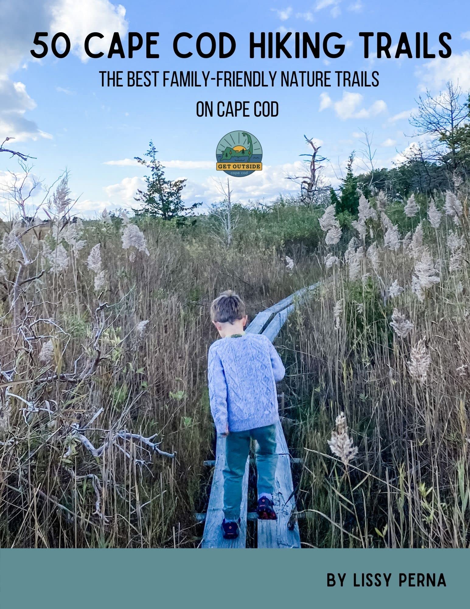 50 Cape Cod Hiking Trails: The Best Family-Friendly Nature Trails on ...
