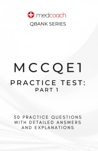 MCCQE1 Practice Test: Part 1 by CM Feldman MD | Goodreads