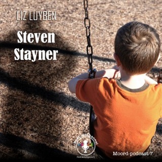 Steven Stayner [Moord-podcast, #7] by Liz Luyben | Goodreads