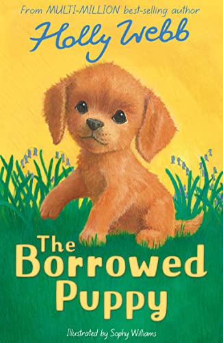 The Borrowed Puppy (Holly Webb Animal Stories) by Holly Webb | Goodreads