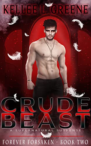 Crude Beast - A Supernatural Suspense by Kellee L. Greene | Goodreads