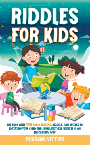 Riddles For Kids: The book with 450 Brain Teasers, Riddles, and Quizzes ...