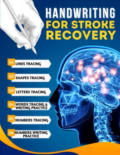 Handwriting For Stroke Recovery: A Step-By-Step Guide To Relearning ...