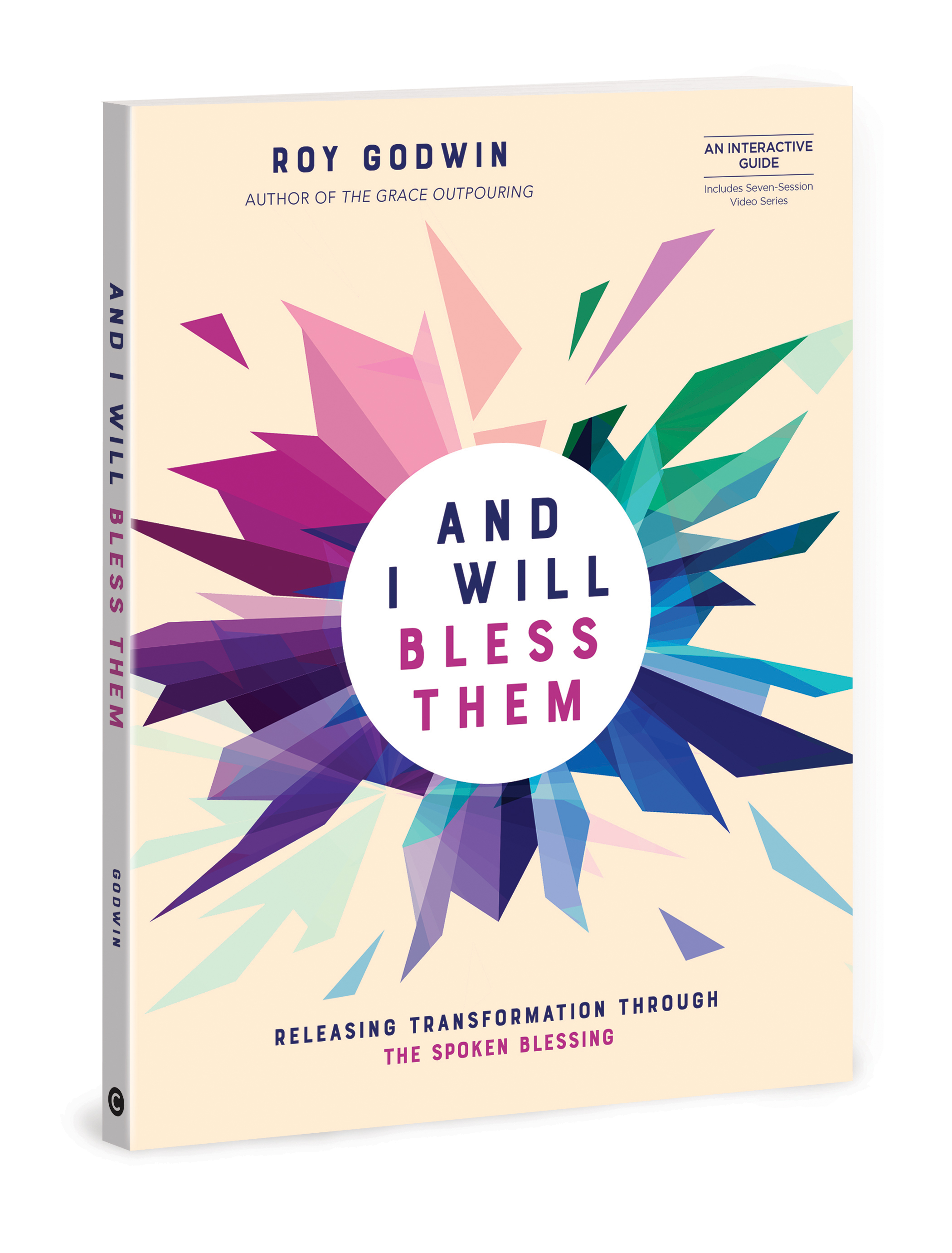 And I Will Bless Them: Releasing Transformation through the Spoken ...