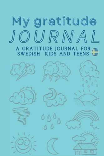 My gratitude journal: Gratitude Journal for Swedish Children and Teens ...