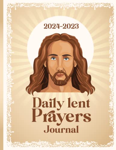 Lent Prayer Journal 2023-2024: Daily Lent Prayer Journal , Catholic ...