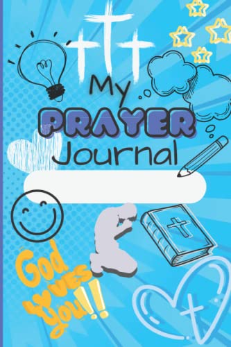 My Prayer Journal: Children’s prayer journal by E C | Goodreads