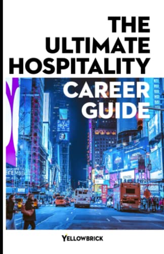 The Ultimate Hospitality Career Guide: Begin understanding the ...